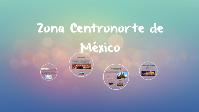 Centronorte de México by Deisy Carrizales on Prezi