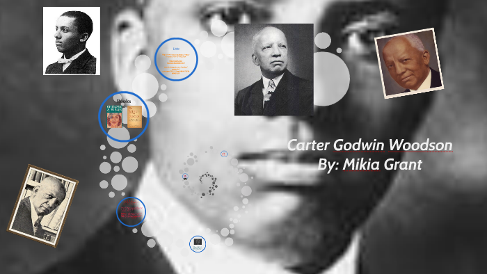 Carter G. Woodson by Mikia G on Prezi