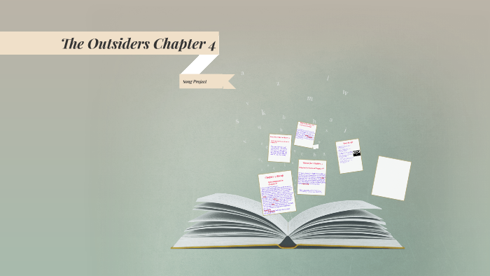 The Outsiders Chapter 4 by Hosea Laureano on Prezi