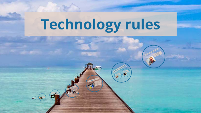Technology rules by regan clark on Prezi