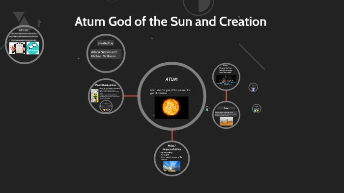Atum the creator god by adam neavin on Prezi