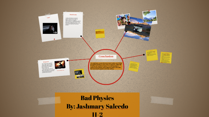 Bad Physics by jashmary salcedo on Prezi