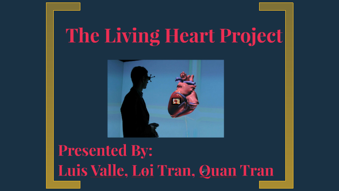 the living heart project by luis valle on Prezi