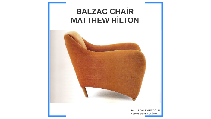 BALZAC CHAİR by Sena Külünk on Prezi