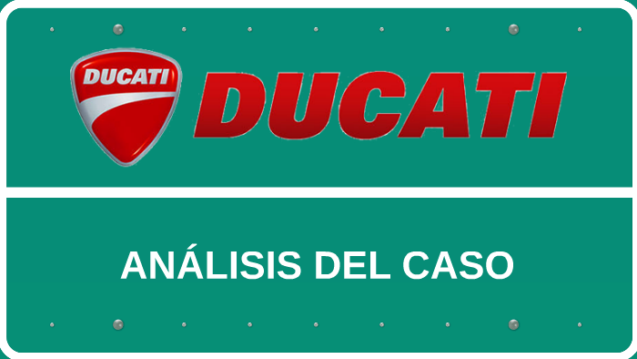 CASO DUCATI by Diana Mendoza on Prezi