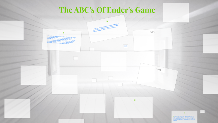 The ABC's Of Ender's Game by Miracle Flores on Prezi