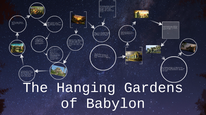 The Hanging Gardens of Babylon by Trystian Man on Prezi