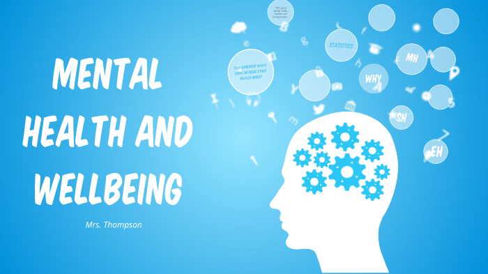 Mental Health assembly by Lauren Thompson on Prezi