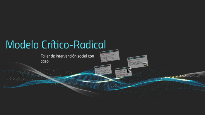 Modelo Radical by Paula De La Paz on Prezi