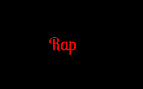Rap Music: Justin , Ben , Jeremy , Alex by Justin Hone on Prezi