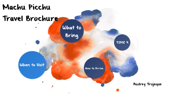 Machu Picchu Travel Brochure by Audrey Trujeque on Prezi