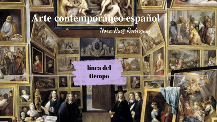 Arte contemporáneo español by Nora Ruiz Rodriguez on Prezi