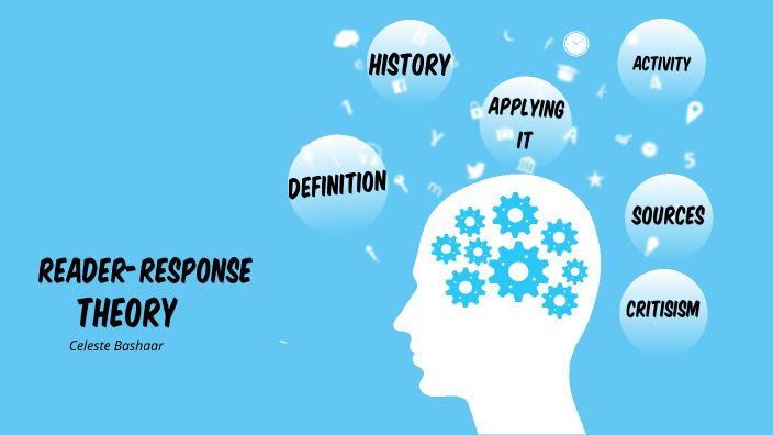 Reader-Response Theory by Celeste Bashaar on Prezi