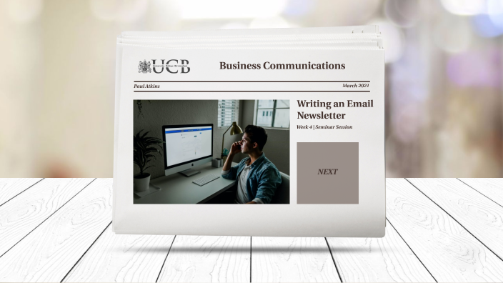 Business Comms - Writing an Email Newsletter by Paul Atkins on Prezi
