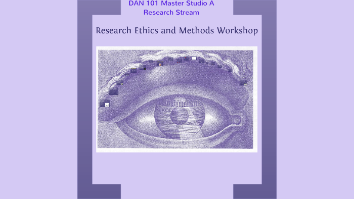 Research Ethics and Methods by Mirko Guaralda on Prezi