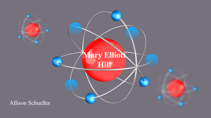 Mary Elliott Hill by Allison Schueller on Prezi