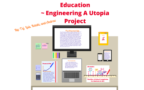 Education Utopia Project by Tej Patel on Prezi