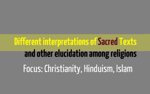 Different Interpretation of Sacred Text by Joel White on Prezi