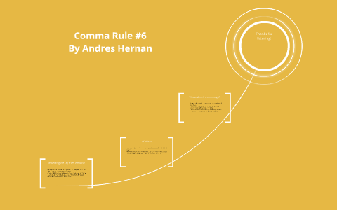 Comma Rule #6 by Andres H on Prezi