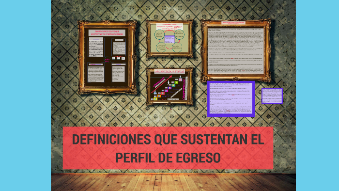 DEFINICIONES QUE SUSTENTAN EL PERFIL DE EGRESO by Sofia Hinojosa Cruz ...