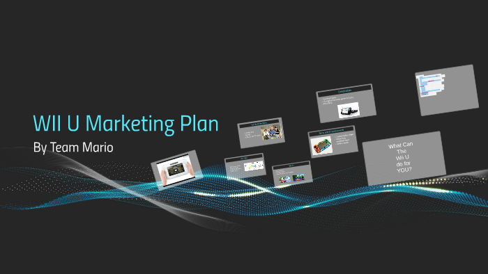 WII U Marketing Plan by James Wills on Prezi