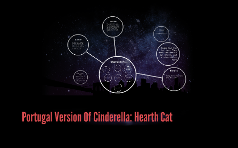 Portugal Cinderella: Heart Cat by Baylee Adair on Prezi