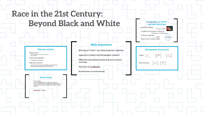 Race in the 21st Century: by Megan Camarillo on Prezi