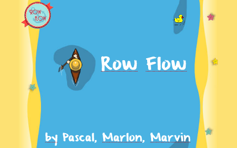 Row Flow by Marvin W. on Prezi