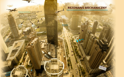 Rezonans Mechaniczny by M M on Prezi