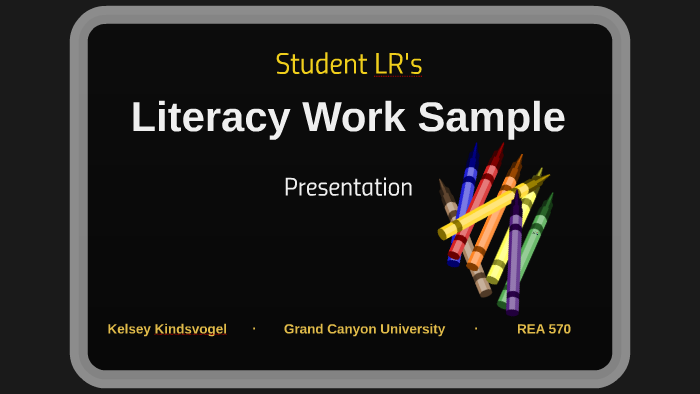 Literacy Work Sample by Kelsey Kindsvogel on Prezi