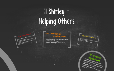 Helping Others by on Prezi