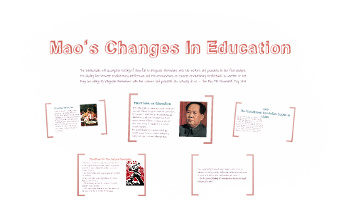 Mao's Changes In Education by jo ali on Prezi