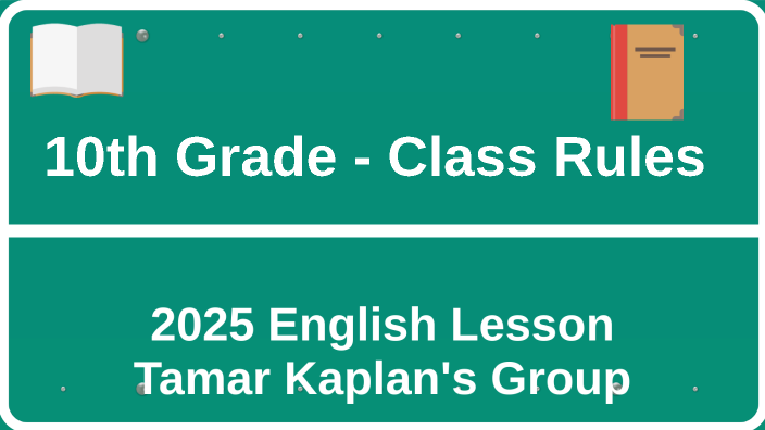 2025 10th grade class rules by Tamar Kap on Prezi