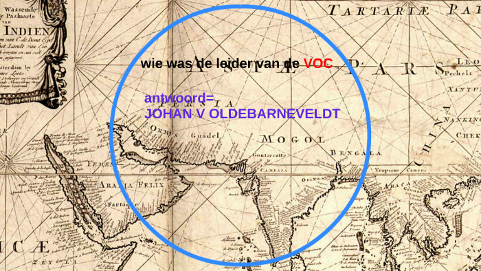 wie was de leider van de VOC by bart wijkniet on Prezi