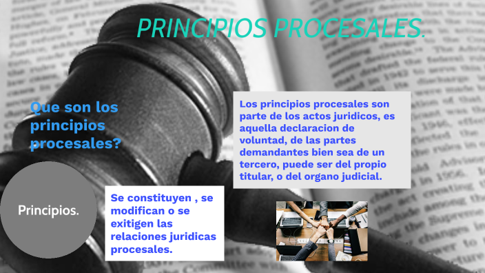 Principios Procesales by Diana Fernanda Suárez on Prezi