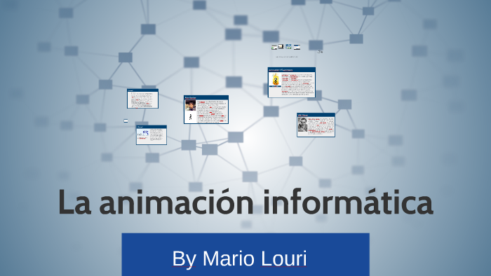 La animación informatica by Simon Rido on Prezi