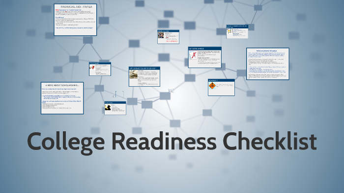 College Readiness Checklist by Alyse Nichols on Prezi