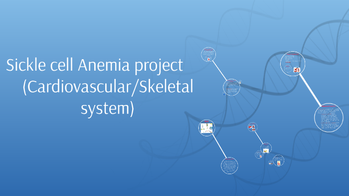 Sickle cell Anemia project by Kidzya Rodriguez on Prezi