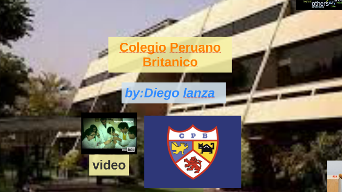 Colegio Peruano Britanico by Diego Lanza on Prezi