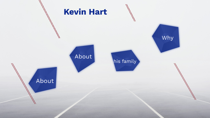 Kevin hart by Jackson D Prouty on Prezi