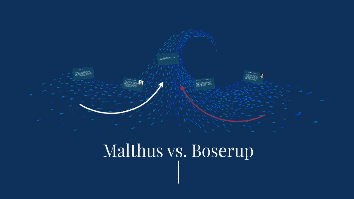 Malthus vs. Boserup by Sejaida Floyd on Prezi