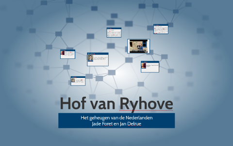 Hof van Ryhove by Jan Delrue on Prezi