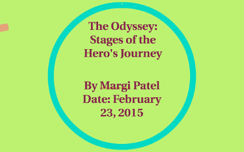 The Odyssey: Stages of the Hero's Journey by Margi Patel on Prezi