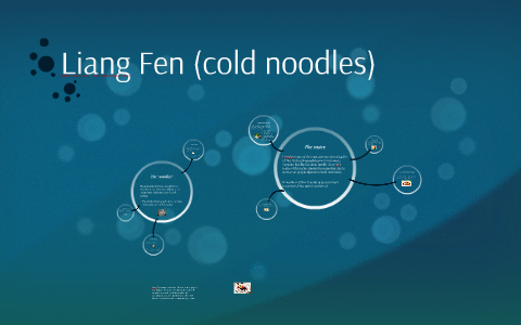 Liang Fen (cold noodles) by Jenni W on Prezi