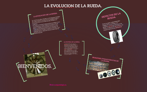 LA EVOLUCION DE LA RUEDA by lauratrujillo stephaniemiranda on Prezi