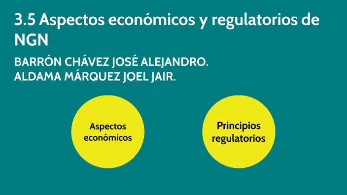 ASPECTOS ECONOMICOS Y REGULATORIOS by Alejandro Barron on Prezi
