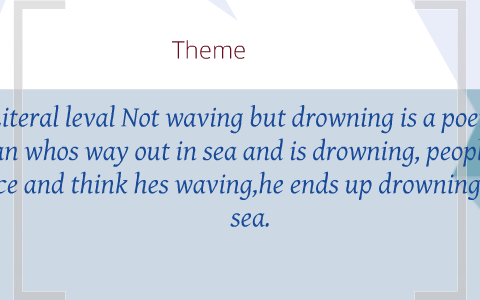 Stevie Smith, Not Waving But Drowing. by Lauren Fagan on Prezi