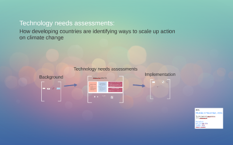 Technology needs assessments: by Asher Lessels on Prezi