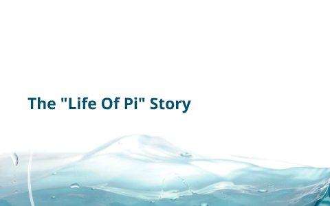 The "Life Of Pi" Story by Dan TheMan on Prezi
