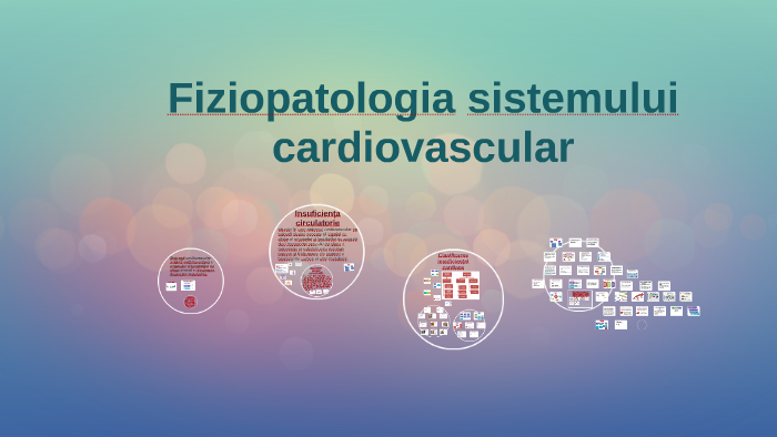 Fiziopatologia sistemului cardiovascula by Olga Moraru on Prezi